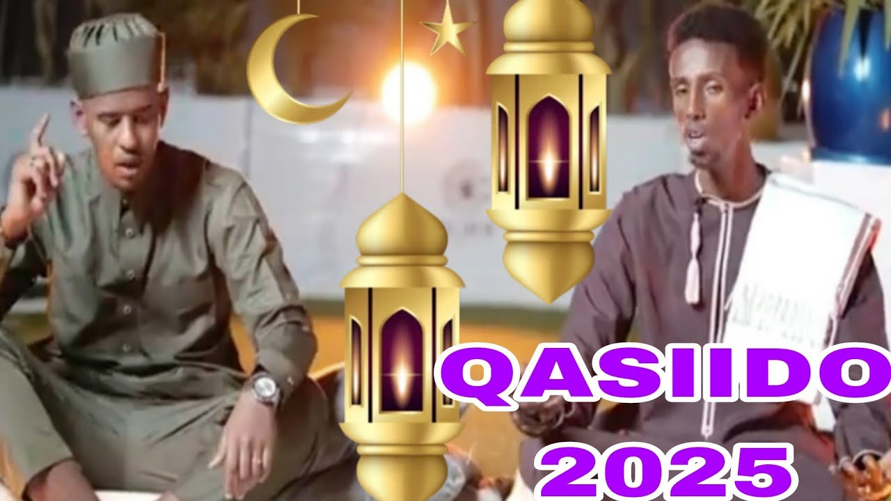 QASIIDO MUCJISO | Cabdirisaaq siciid & Liibaan Good | Waxa hore u ...