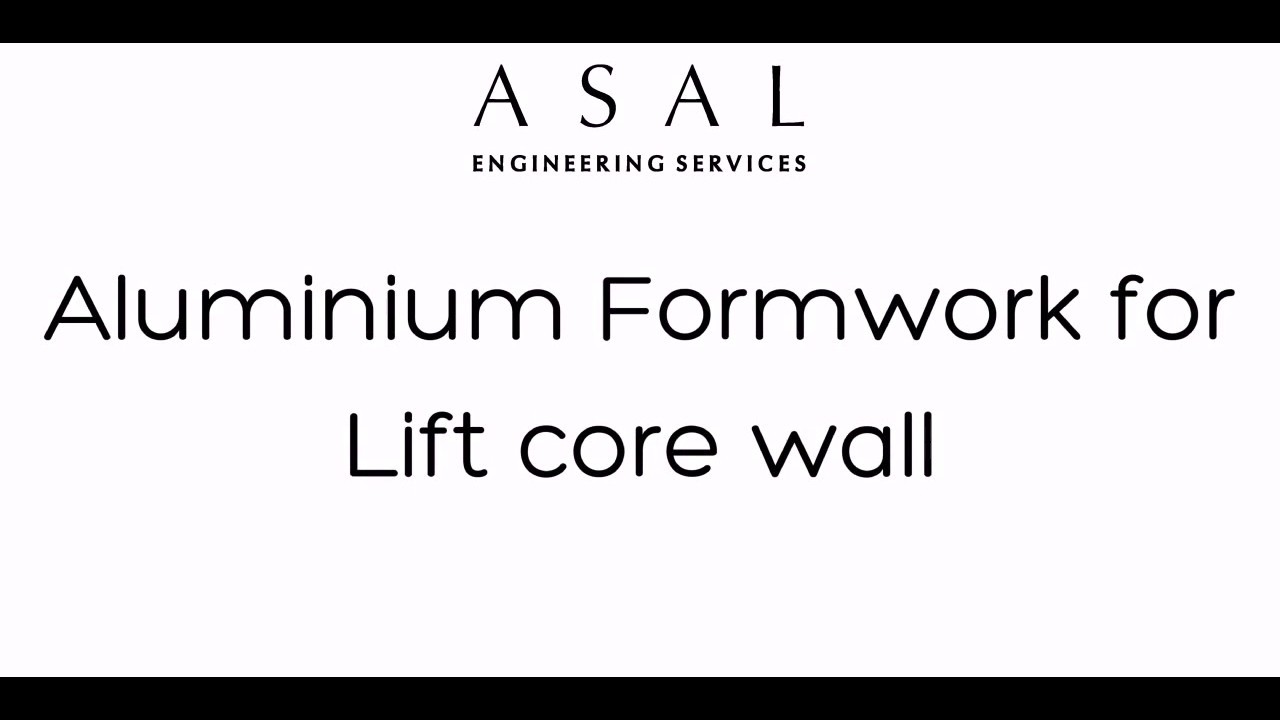Aluminium Formwork | Lift core wall | Asal - YouTube