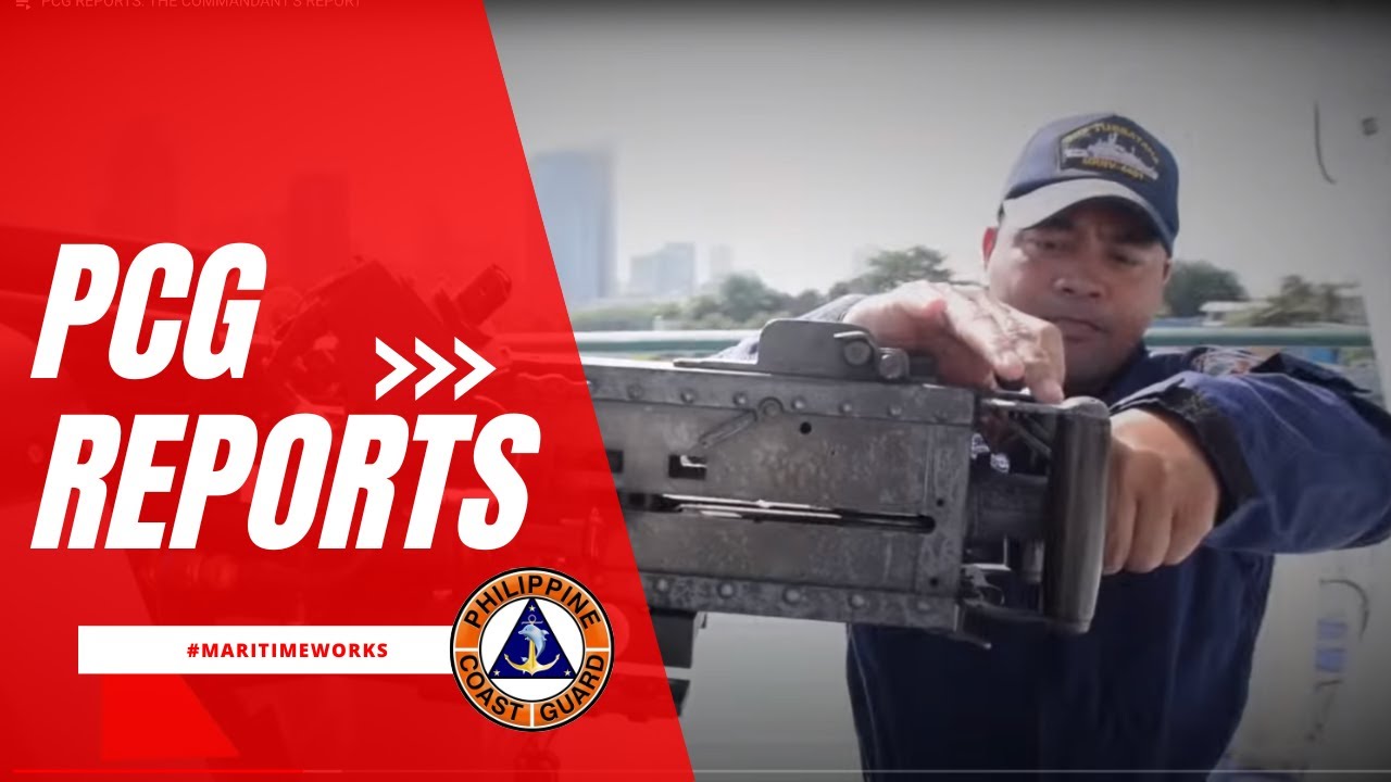 PCG REPORTS: THE COMMANDANT'S REPORT - YouTube