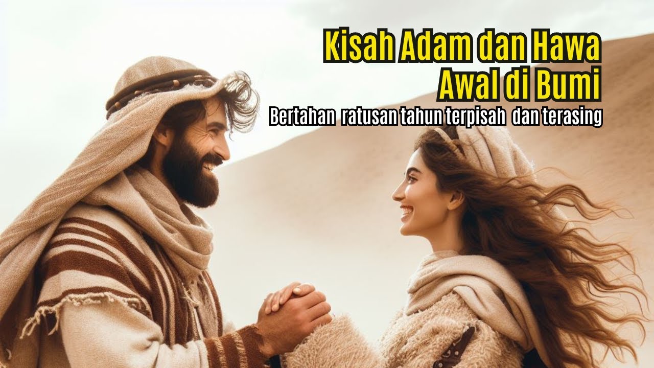 Kisah Nabi Adam Lengkap Kisah Muslim