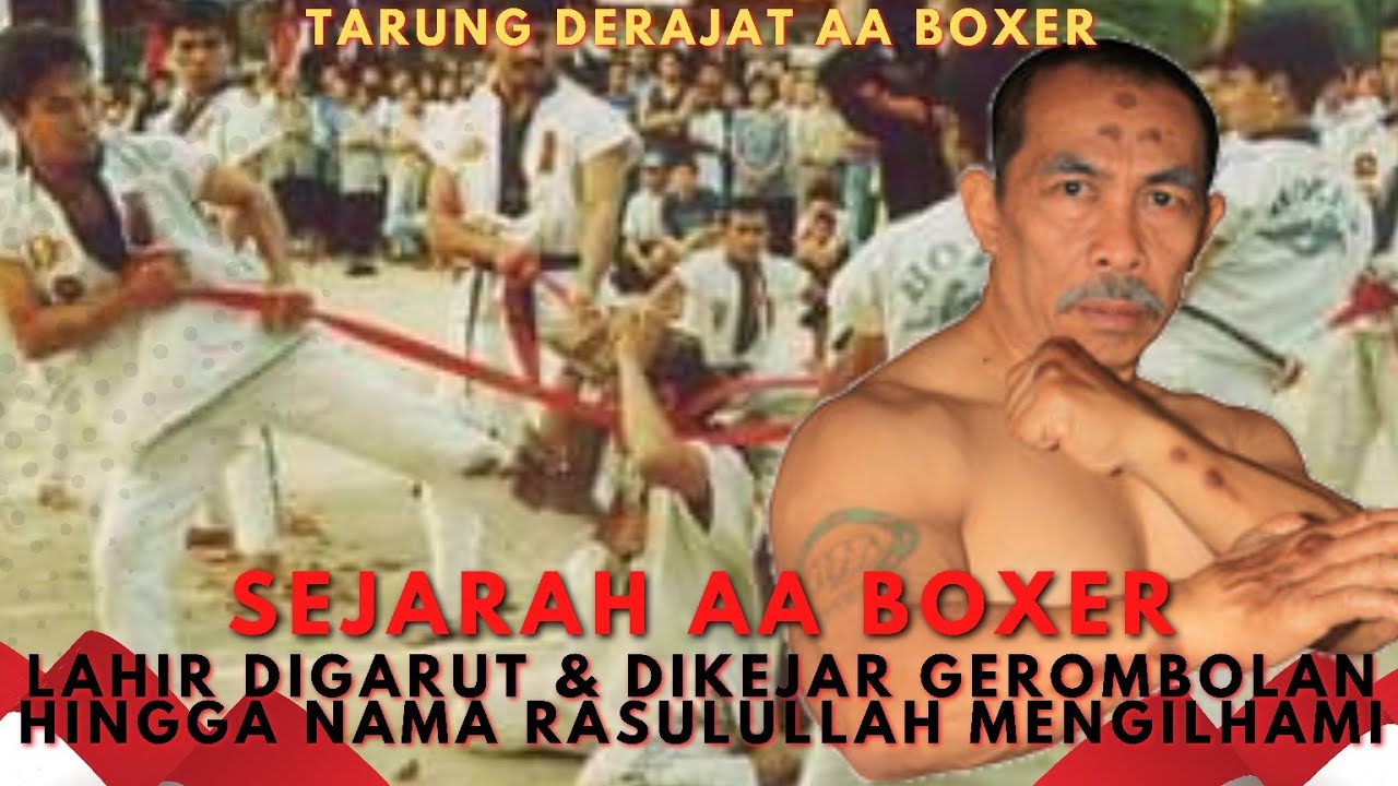 Tarung Derajat - Sejarah AA Boxer LahirDi Garut Dikejar Gerombolan ...