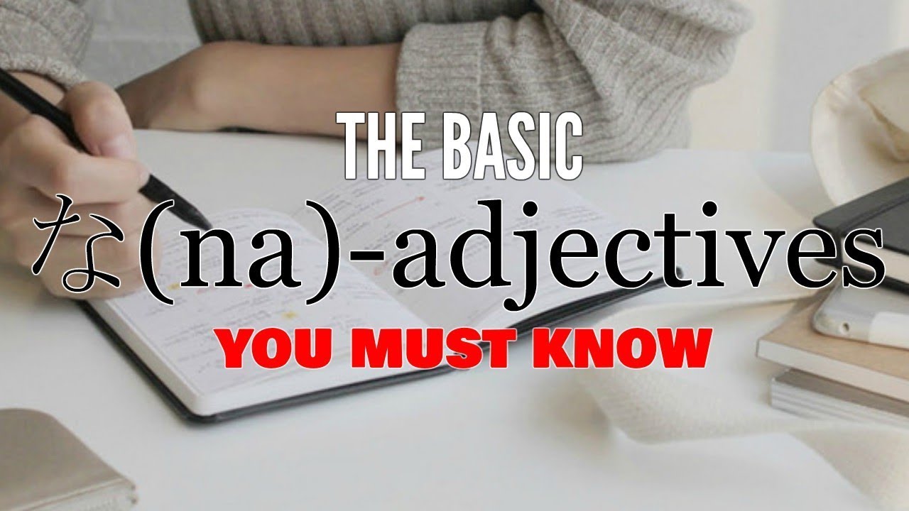 The Basic な(na)-adjectives YOU MUST KNOW💡 - YouTube