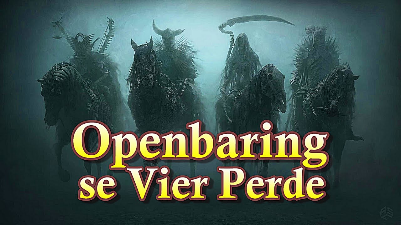 Openbaring se Vier Perde Ds Gustav Opperman Openbaring Bybelstudie#13 ...