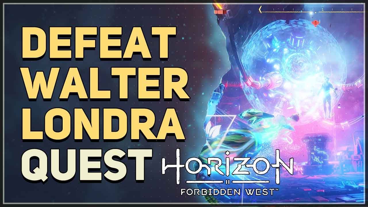 Defeat Walter Londra Horizon Forbidden West - YouTube