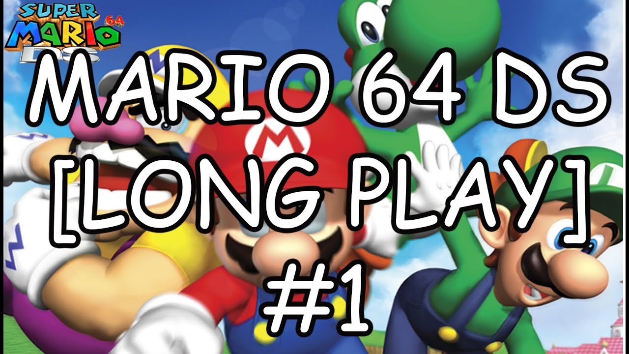 Super Mario 64 DS [Long Play] #1 - YouTube