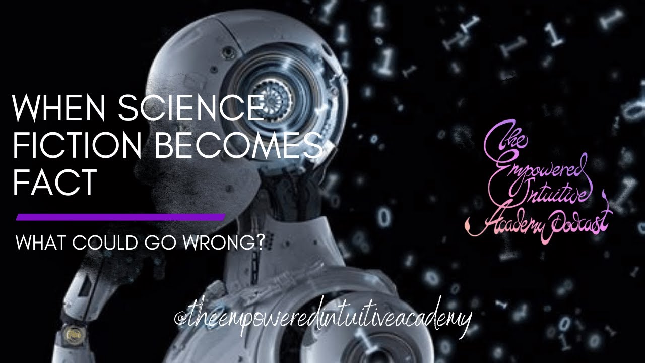 S3Ep9: When Science Fiction becomes Fact... What could go wrong? - YouTube