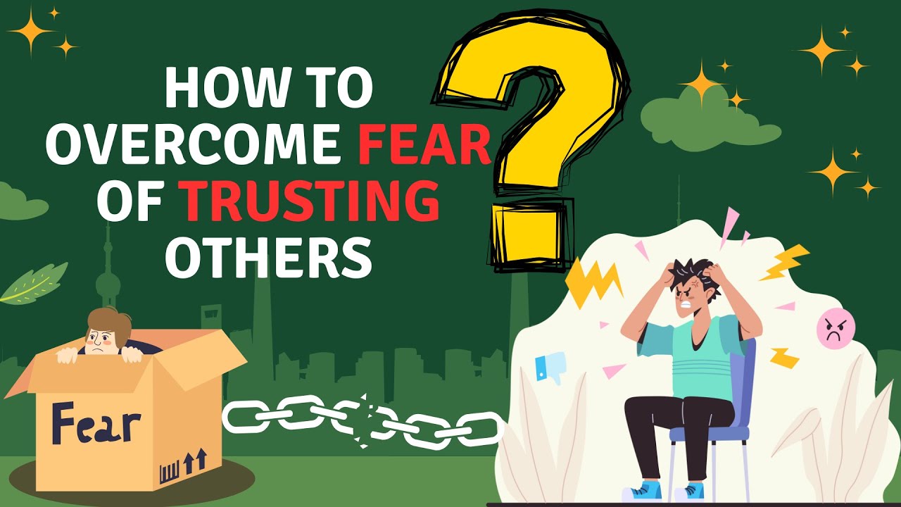 How to Overcome Fear of Trusting Others #overcome #trustissues #fear ...