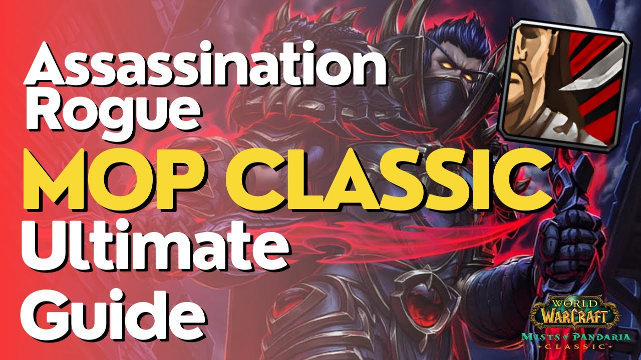Assassination Rogue Complete DPS Guide | MoP Classic - YouTube
