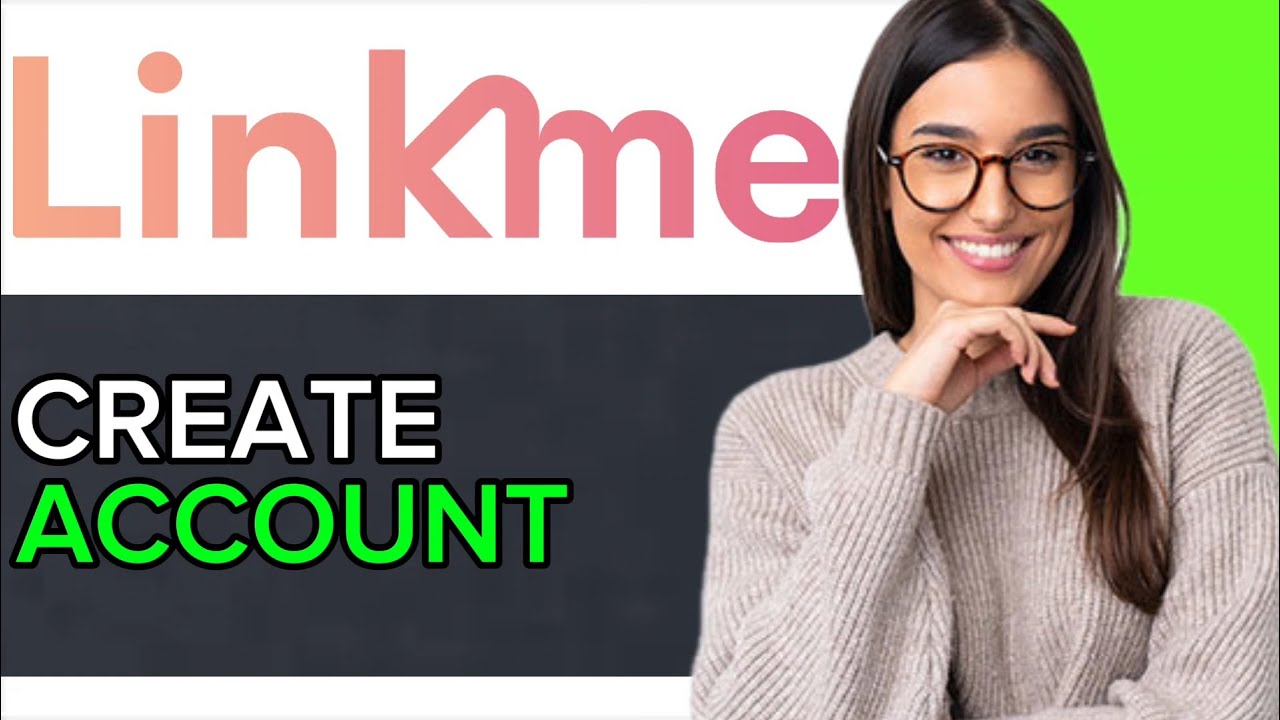 NEW! How To CREATE AN ACCOUNT IN LINKME APP! | BEST NEW METHOD 2025 ...