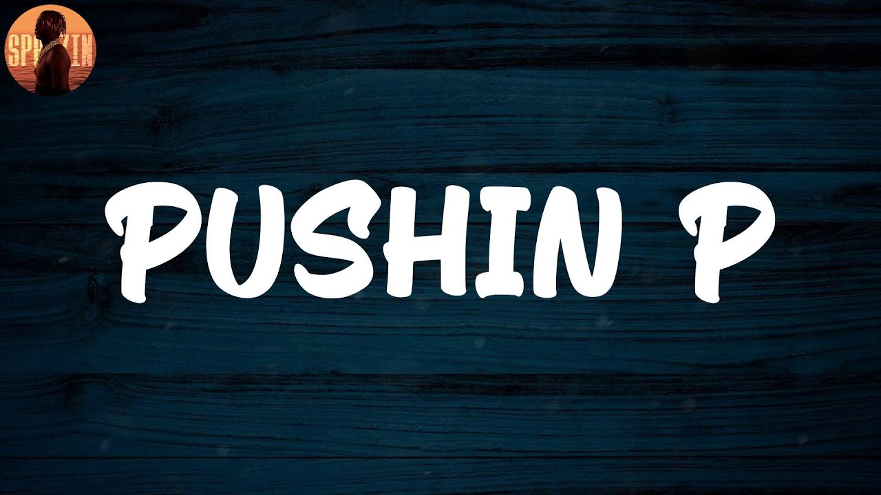 Gunna - pushin P (Lyrics) - YouTube