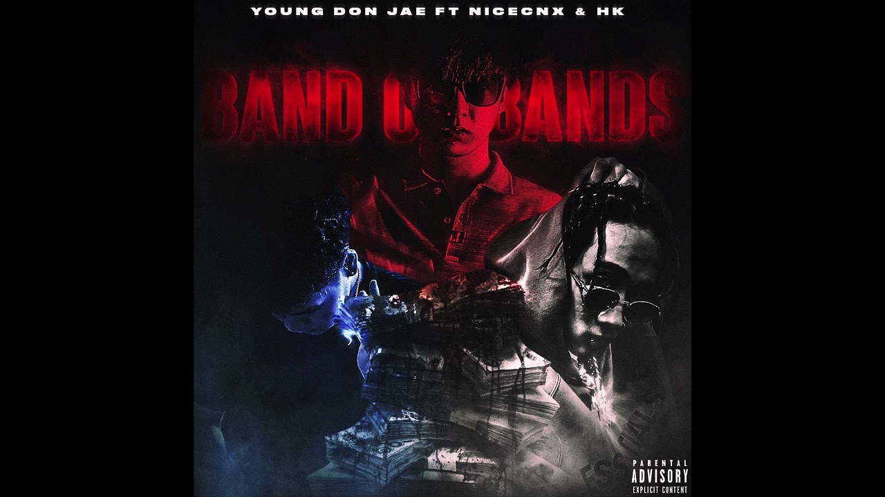 Young Don Jae - Bands On Bands Ft. @Nicecnx official & @HK (Prod. By RC ...