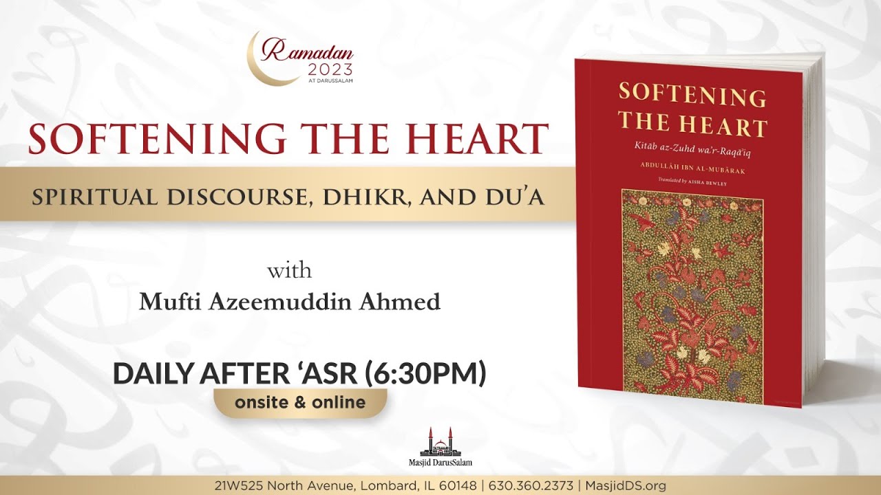 Softening the Heart with Mufti Azeemuddin Ahmed | 3/23/23 - YouTube