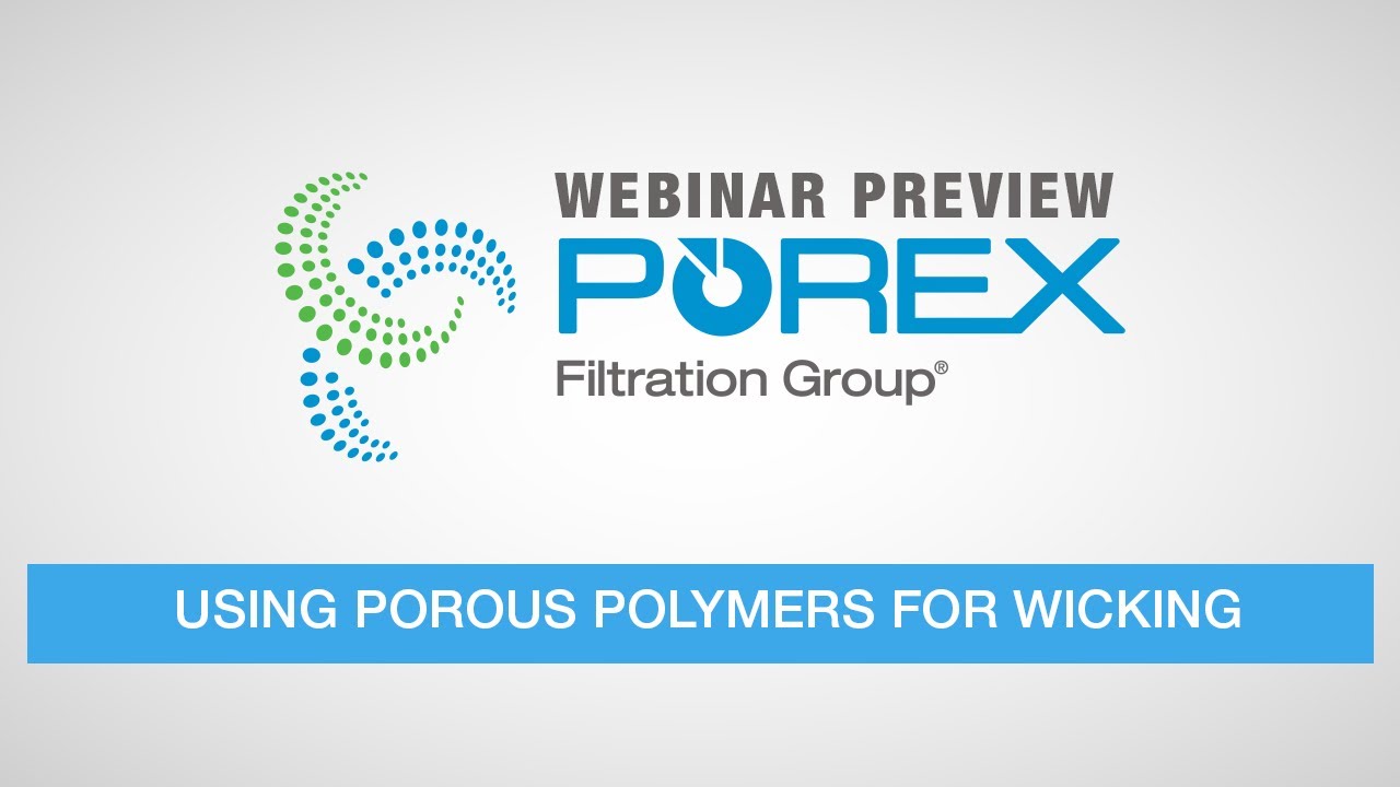 Using Porous Polymers for Wicking - YouTube
