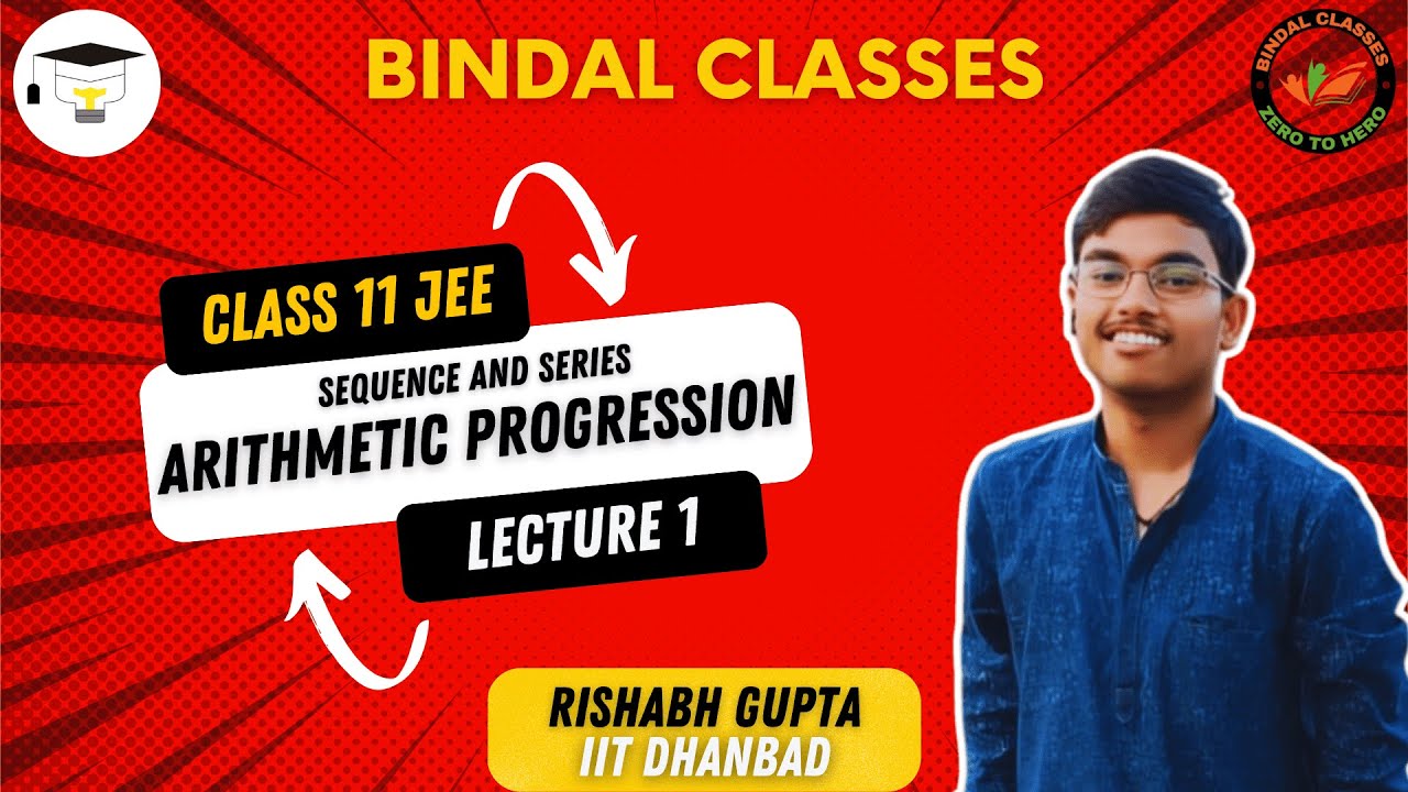 Unlock Sequence & Series 🚀 | Class 11 JEE Lecture 1 | Must-Watch Basics - YouTube