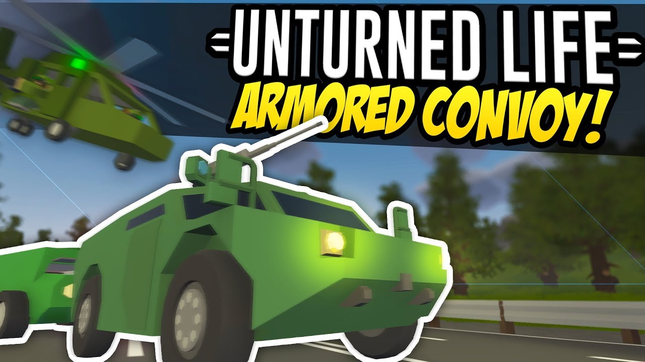 ARMORED CONVOY - Unturned Life Roleplay #245 - YouTube