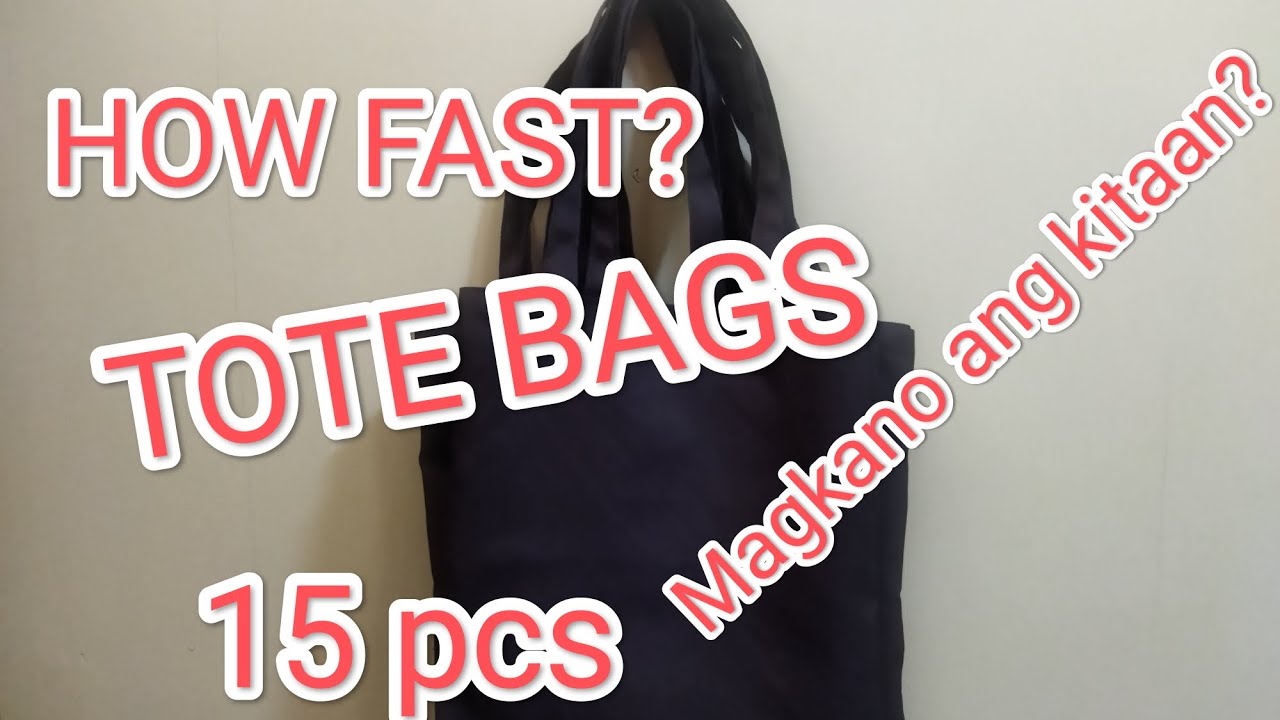 BLACK TOTE BAG/ Magkano ang Kita at Puhonan sa 15 pcs na Black Tote Bag ...