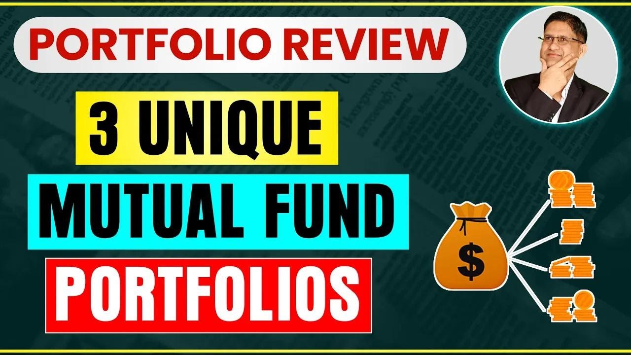BEST MUTUAL FUND PORTFOLIO l PORTFOLIO REVIEW OF 3 UNIQUE PORTFOLIOS I MUTUAL FUNDS I HINDI I ...