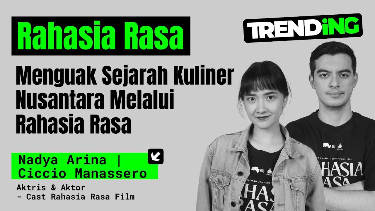 Film Rahasia Rasa, Ungkap Sejarah Kuliner Indonesia - Trending #55 ...