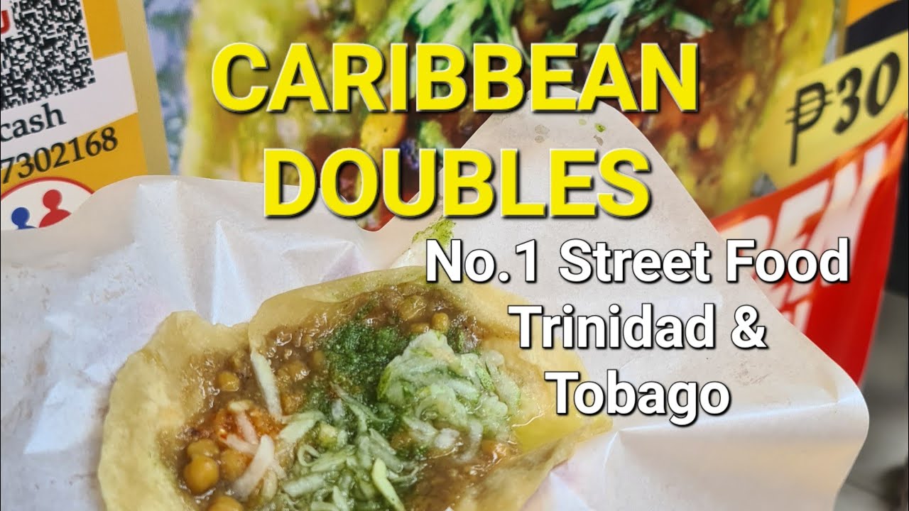 Caribbean Doubles no. 1 Street Food in Trinidad and Tobago | Pinoy ...
