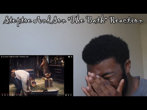 Steptoe & Son "The Bath" Reaction - YouTube