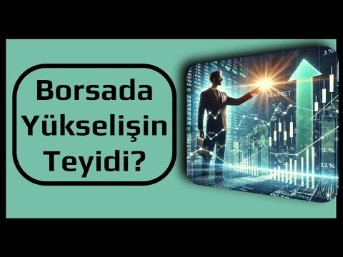 Borsada Yükselişin Teyidi?