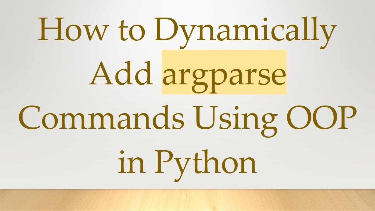 How To Dynamically Add Argparse Commands Using Oop In Python Youtube 1727