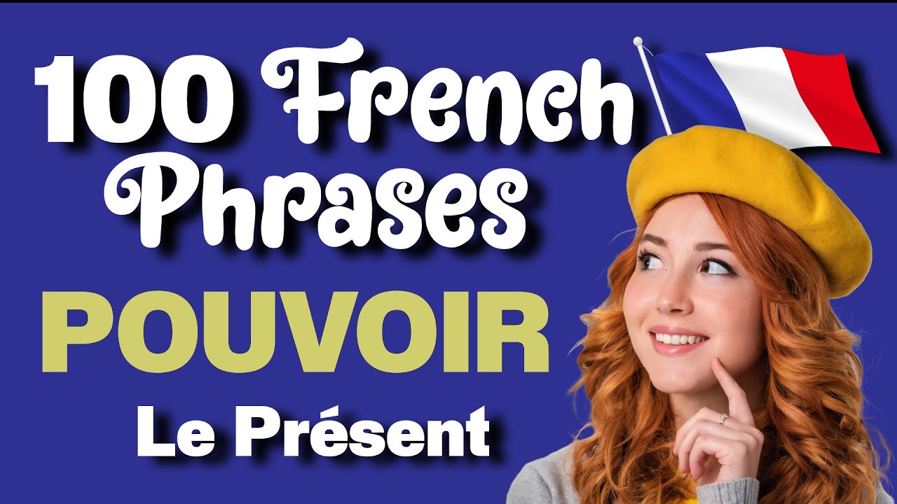 Conjugate POUVOIR (To Be Able To) | | 100 French Phrases - YouTube