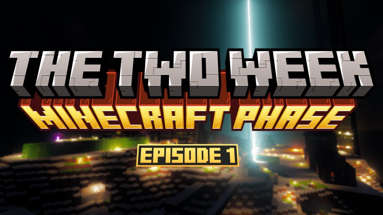The two week minecraft phase. - YouTube