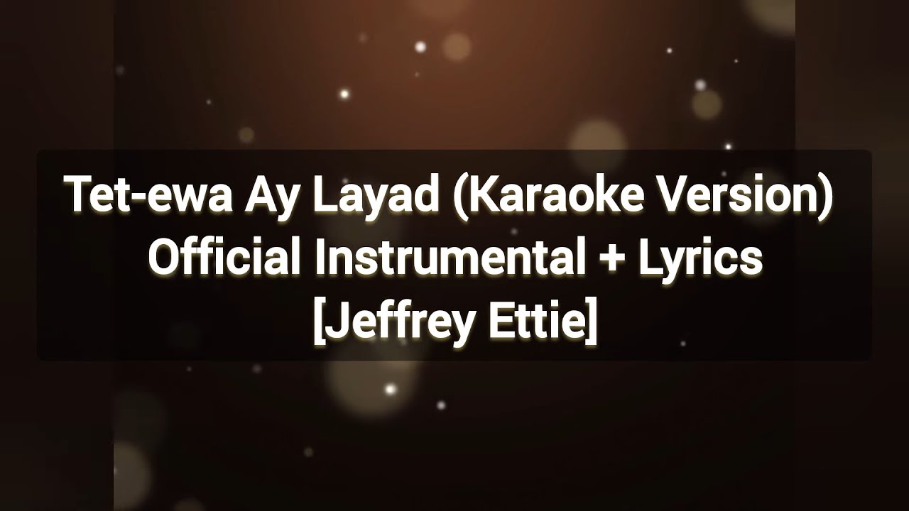 Tet-ewa Ay Layad (Karaoke Version) Official Instrumental + Lyrics ...