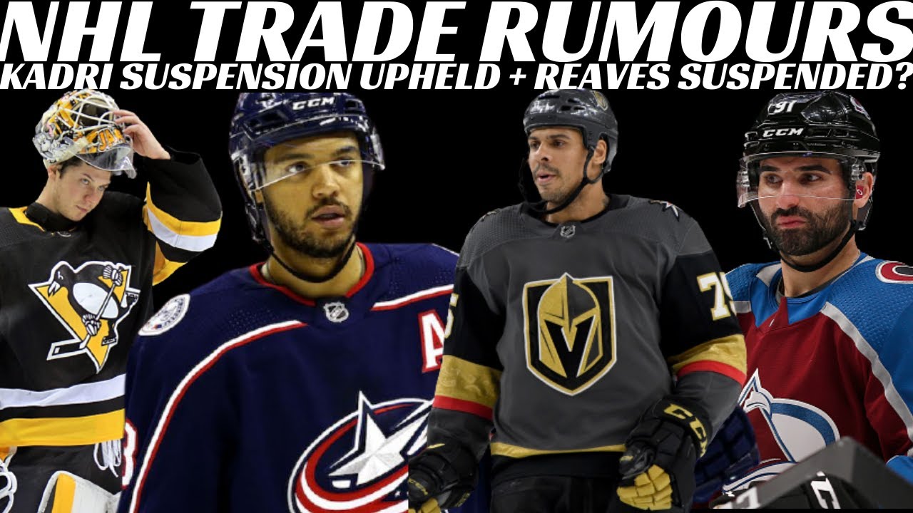NHL Trade Rumours - Seth Jones, Tristan Jarry + Kadri Suspension Upheld ...