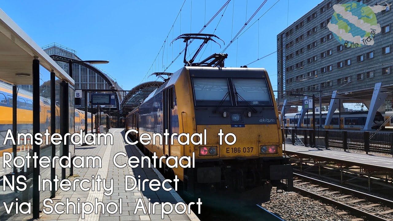Amsterdam Centraal to Rotterdam Centraal Train Journey via Schiphol ...