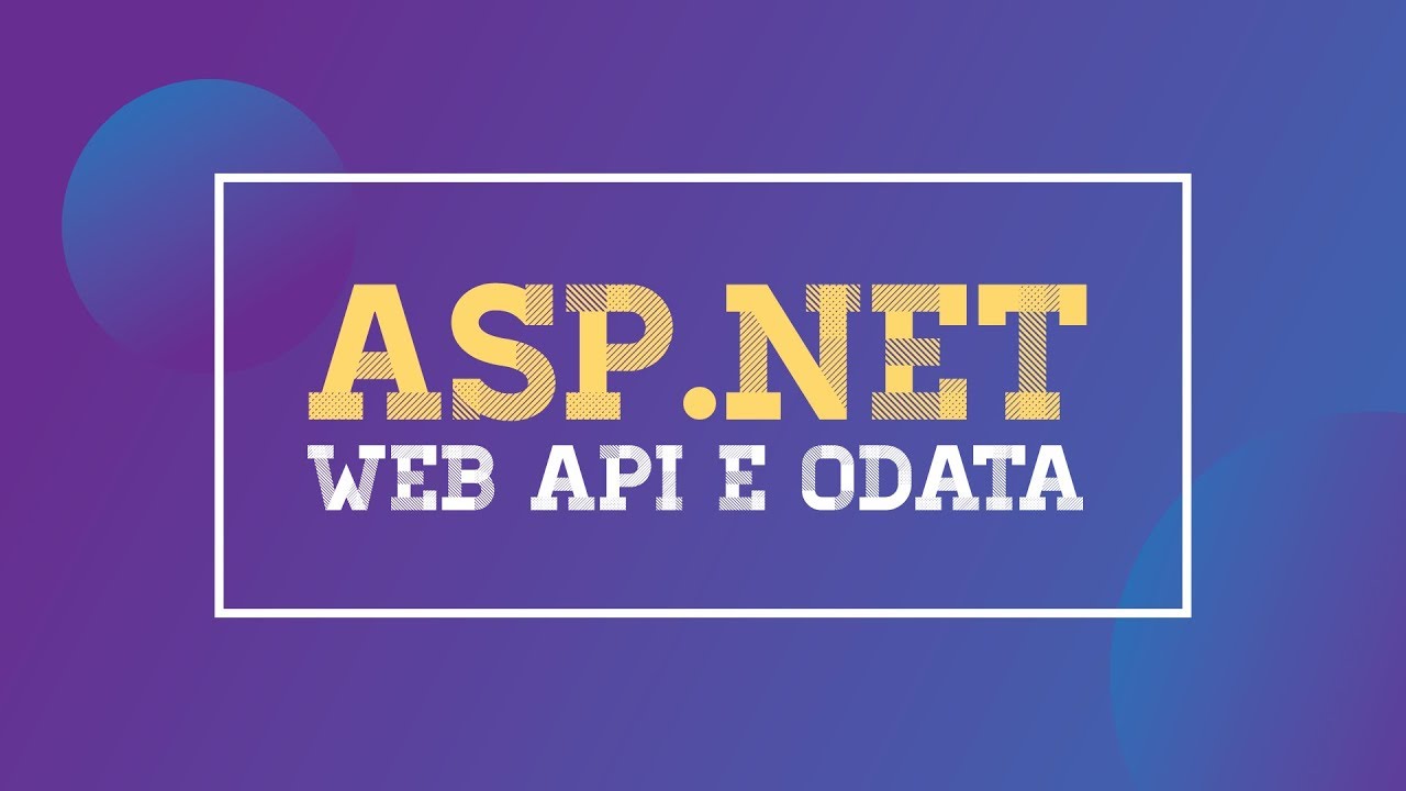 DevMedia: ASP NET Web API e OData: Como criar filtros e ordenação - YouTube