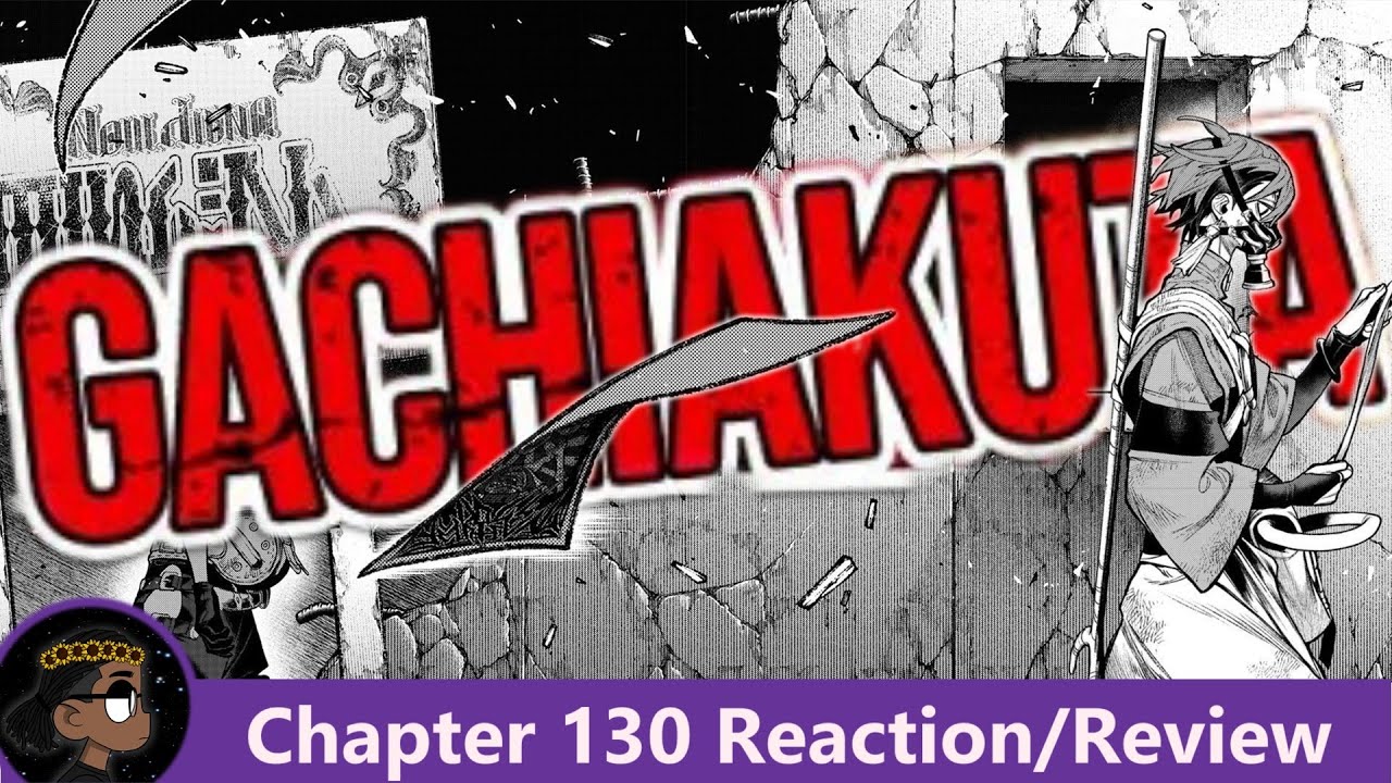 This Next Arc Will Be ICONIC!!! Gahciakuta Chapter 130 Reaction! | 悠 ...