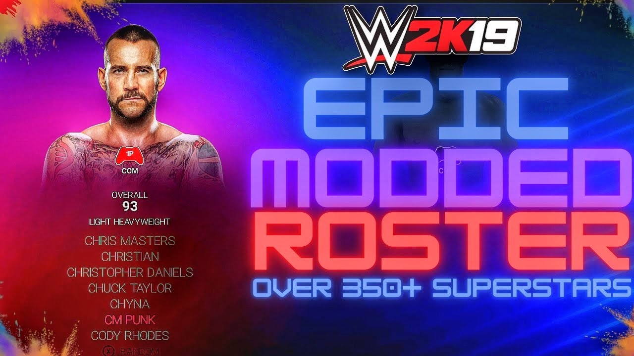 Epic WWE 2K19 Custom Modded Roster (Over 350+ Superstars inc NXT, AEW ...