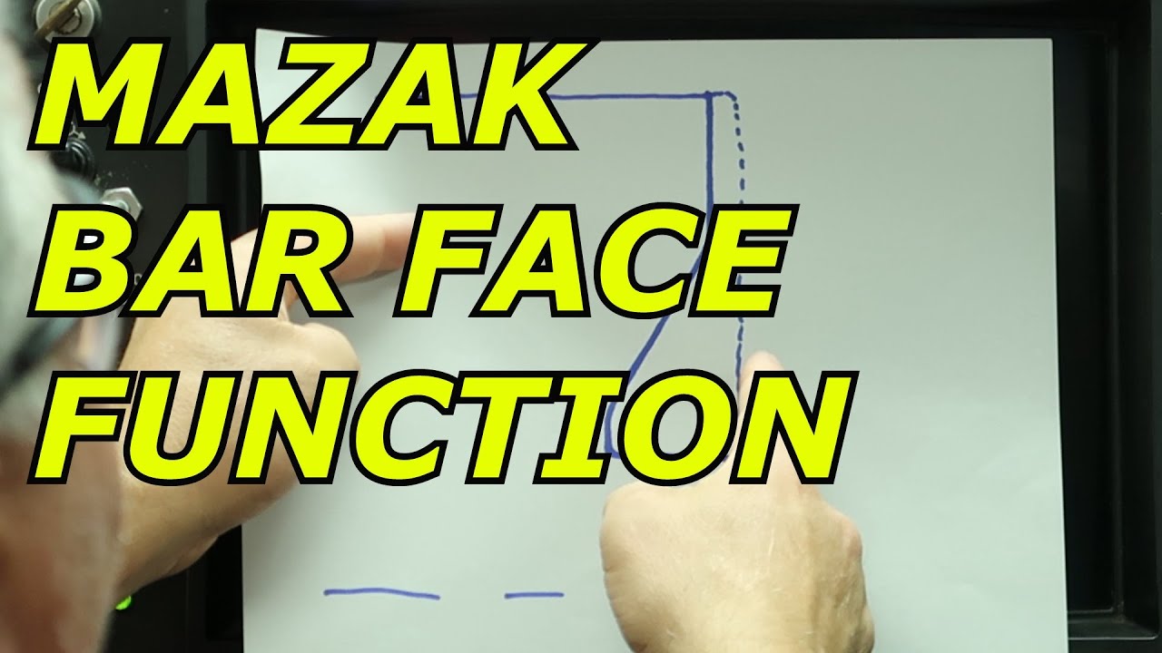 Mazak CNC Lathe Bar Face Function - YouTube