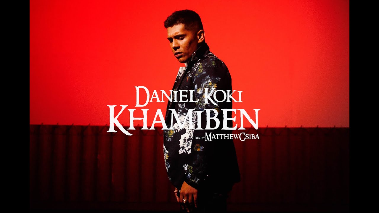 Daniel koki Khamiben official video - YouTube