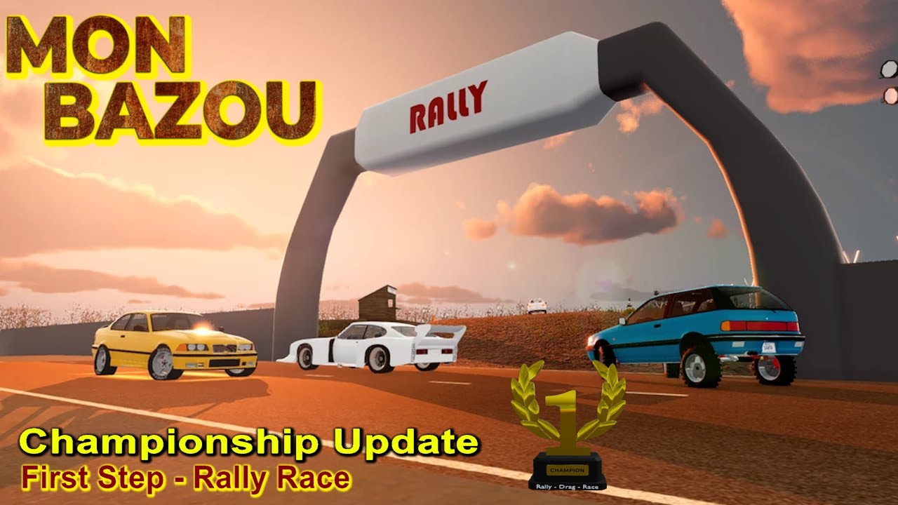 Mon Bazou / Championship Update / First Step - Rally Race - YouTube
