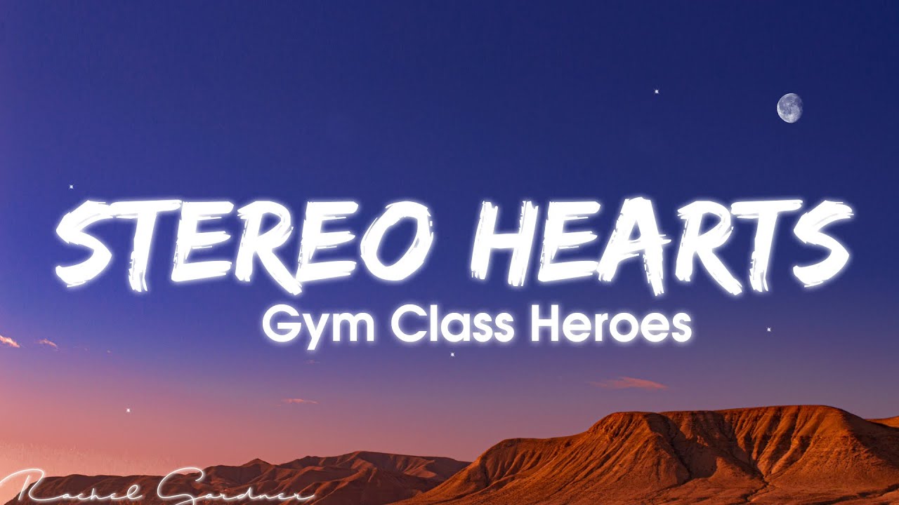 Gym Class Heroes - Stereo Hearts (Lyrics) | Heart Stereo - YouTube