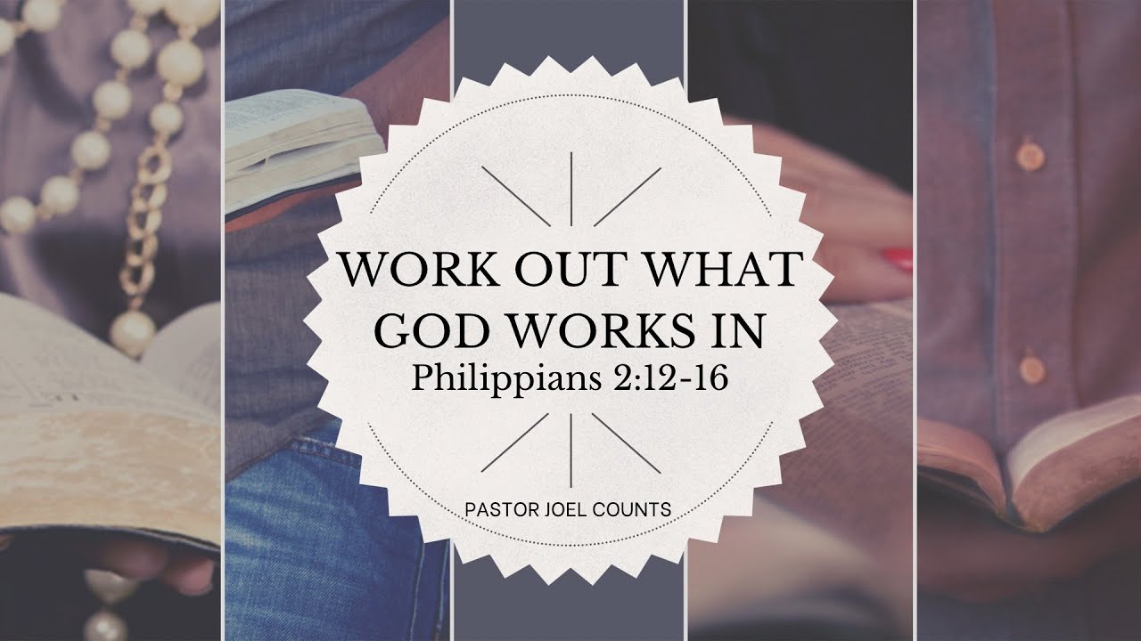 Work Out What God Works In - YouTube