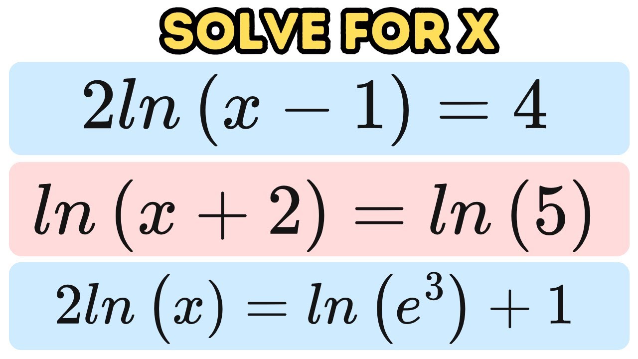 How to Solve Natural Logarithmic Equations Part 1 - YouTube