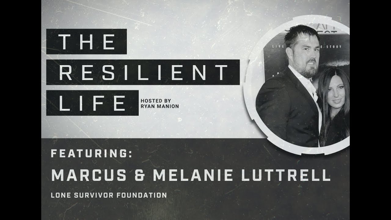 The Resilient Life - Marcus + Melanie Luttrell: The Meaning of Memorial ...