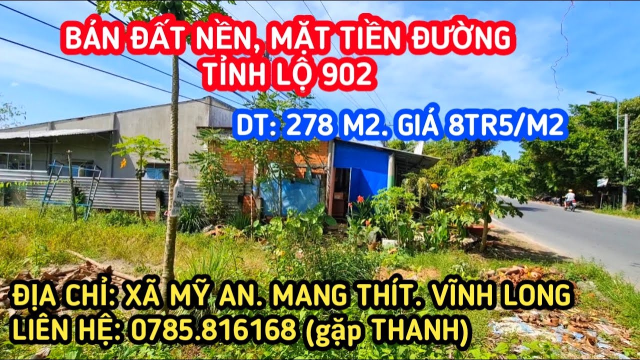 Bán Đất Nền Mặt Tiền, Đường Tỉnh Lộ 902. DT: 278m2. Giá: 8TR5/M2. MANG THÍT. VL | Hồ Thanh BDS ...