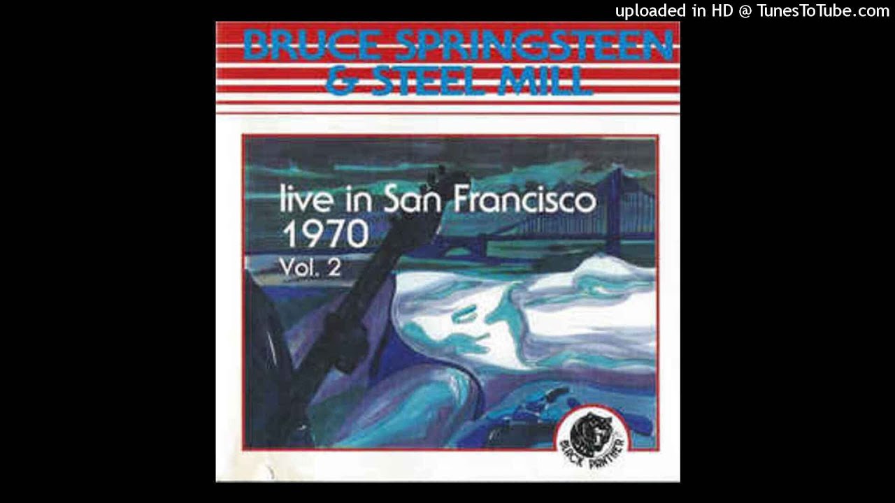 Bruce Springsteen & Steel Mill - Live At The Matrix 13th January 1970 ...