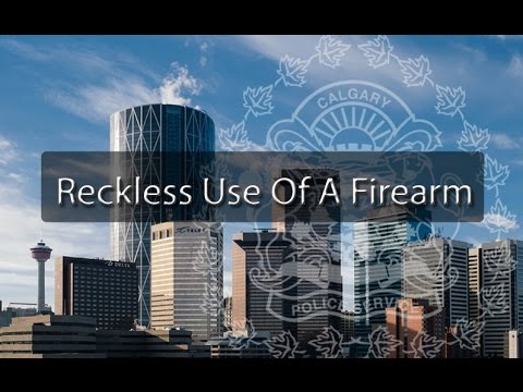 Reckless Use Of a Firearm - YouTube
