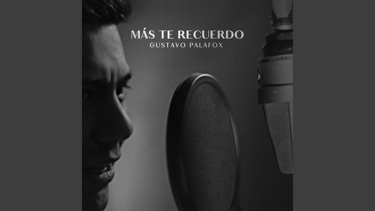 Más Te Recuerdo - YouTube