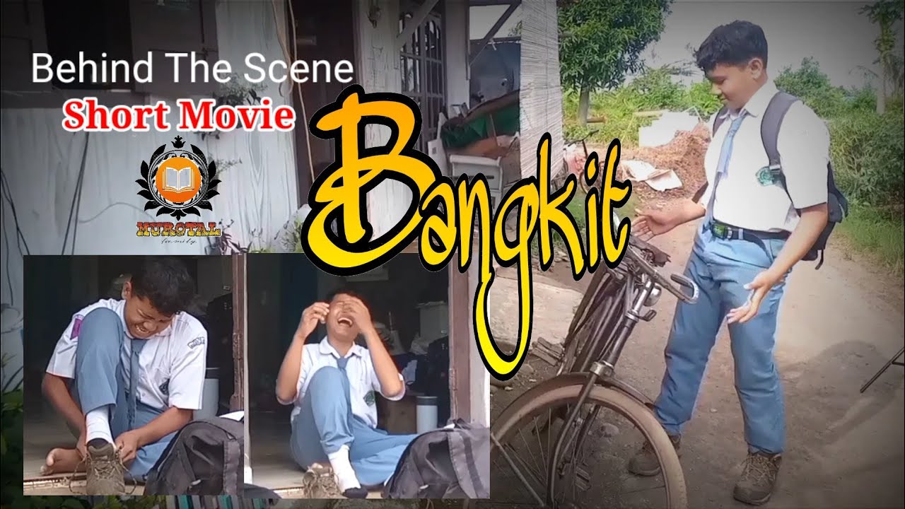 Behind The Scene Short Movie "BANGKIT" - YouTube