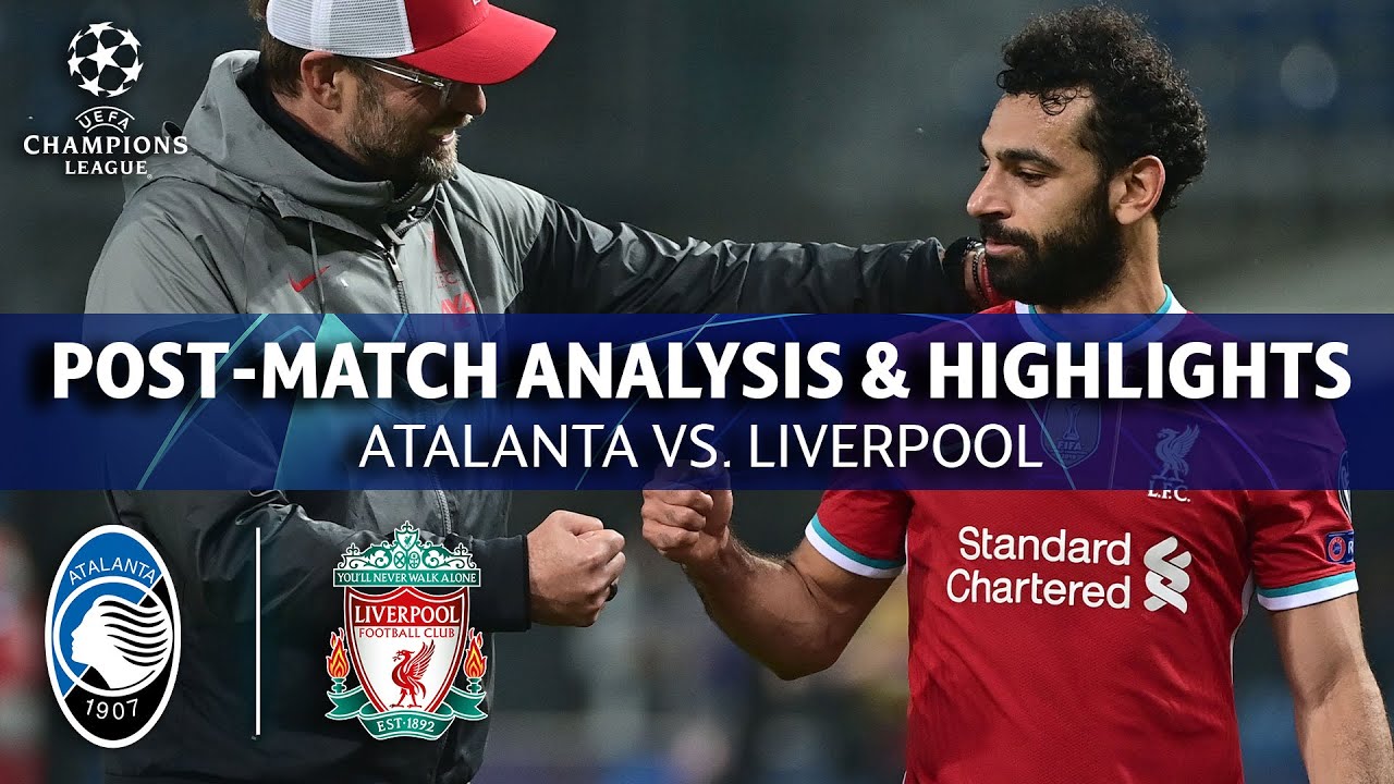 Atalanta vs. Liverpool: Post Match Analysis & Highlights | UCL on CBS ...