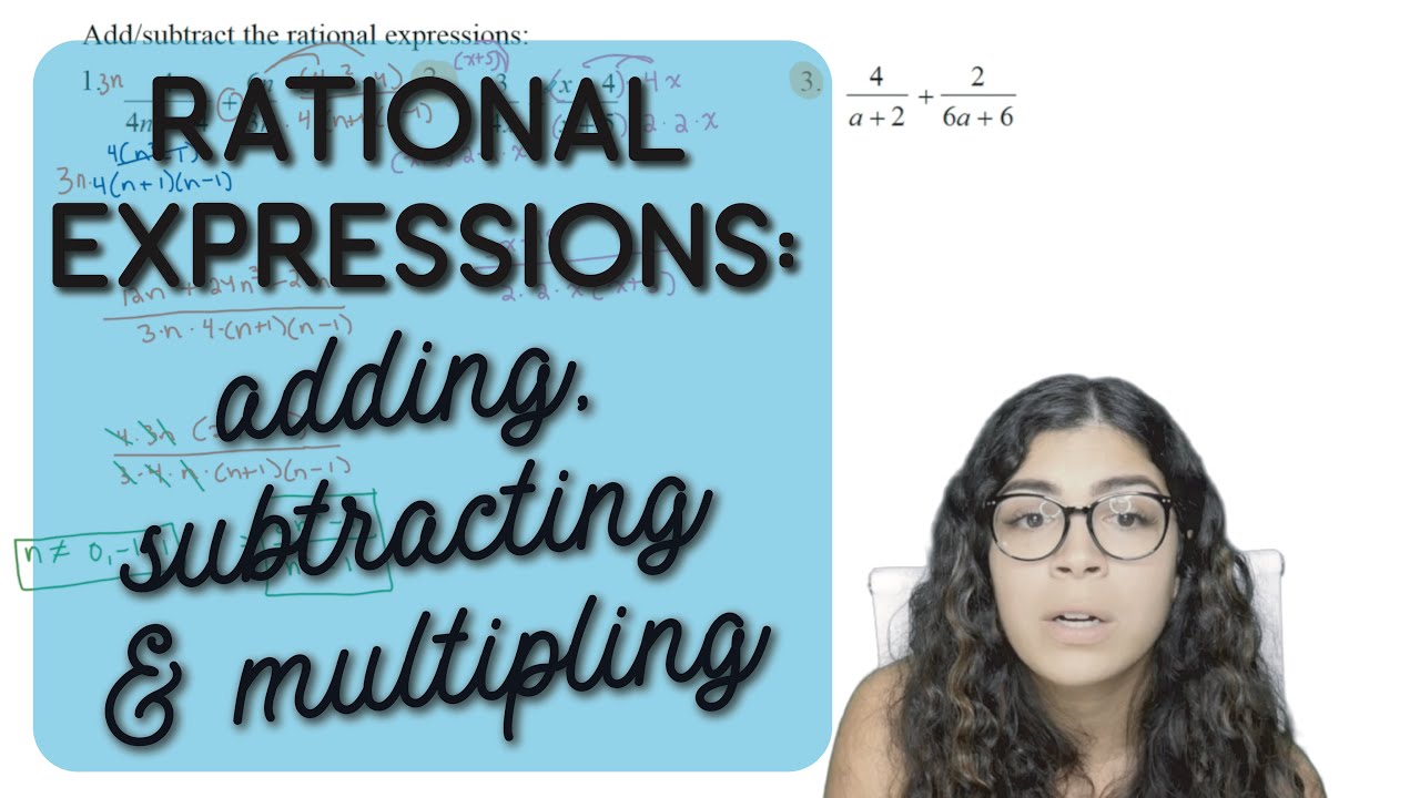 Multiplying, Adding and Subtracting Rational Expressions - YouTube