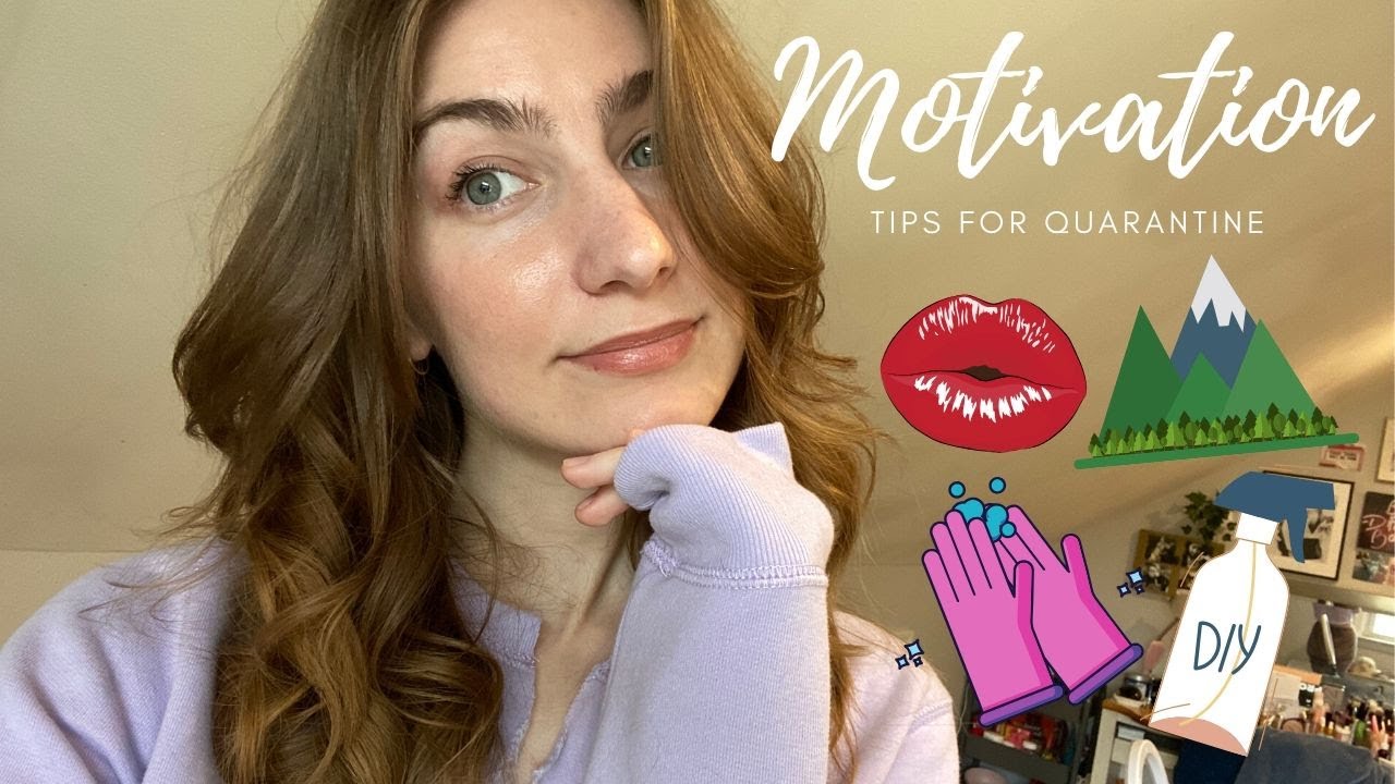 MOTIVATION TIPS FOR QUARANTINE - YouTube