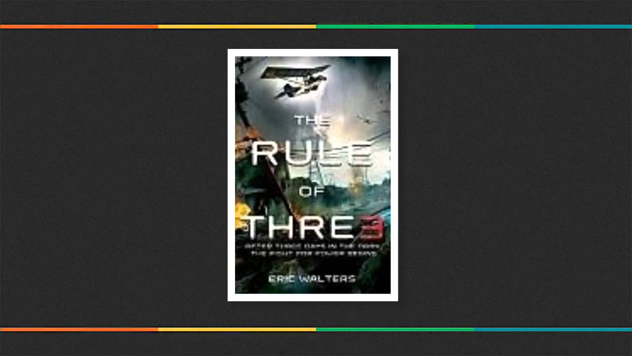 Rule of Thre3 by Eric Walters - YouTube